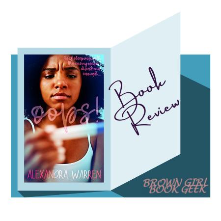 Book Review: Oops! by Alexandra Warren – Brown Girl Book Geek