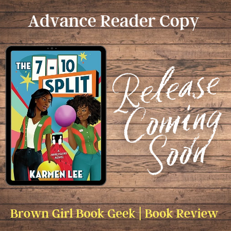 (ARC) Book Review: The 7-10 Split: A Romantic Comedy by Karmen Lee ...